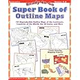 Ready-to-Go Super Book of Outline Maps: 101 Reproducible Outline Maps ...