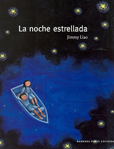 La noche estrellada (Spanish Edition): Liao, Jimmy, Liao, Jimmy, Ainaud i Escudero, Jordi ...