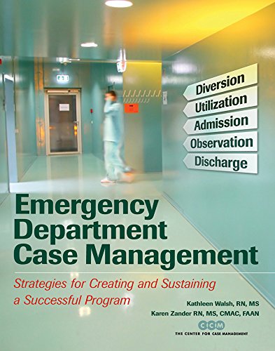 Emergency Department Case Management: Strategies for Creating and ...