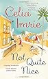 Not Quite Nice: Amazon.co.uk: Celia Imrie: 9781408846872: Books