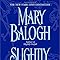 Slightly Dangerous (Bedwyn Saga): Mary Balogh: 9780440241126: Amazon ...