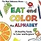 Eat and Color the Alphabet: 26 Healthy Foods to Color and Explore ...