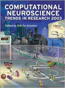 Computational Neuroscience: Trends in Research 2003: 9780444513830 ...