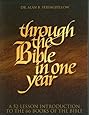 Through the Bible in One Year: A 52-Lesson Introduction to the 66 Books ...