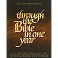 Through the Bible in One Year: A 52-Lesson Introduction to the 66 Books ...