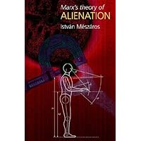 Alienation: Marx's Conception of Man in a Capitalist Society (Cambridge ...