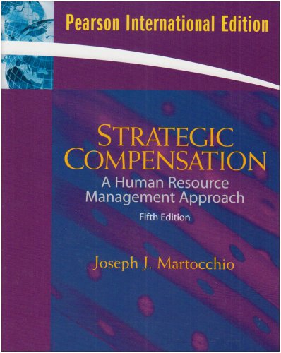 Strategic Compensation a Human Resource Management Approach: Joseph J ...