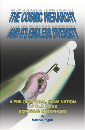 The Cosmic Hierarchy And Its Endless Diversity: Engels, Melanie ...