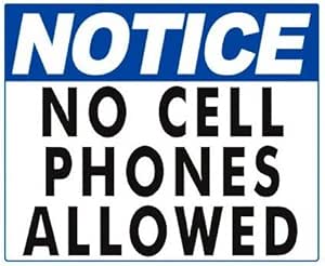 Notice No Cell Phones Allowed Sticker - - Amazon.com
