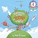 Tomorrow Is Near But Today Is Here: (Children's books about Anxiety ...