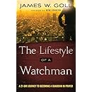 The Lifestyle of a Watchman: A 21-Day Journey to Becoming a Guardian in ...
