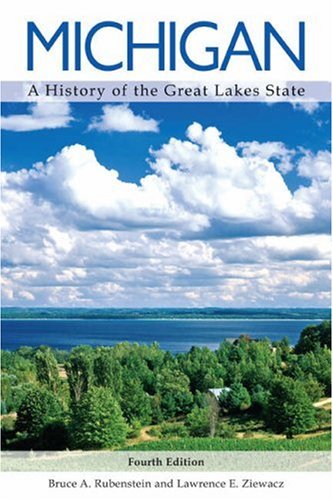 Amazon.com: Michigan: A History of the Great Lakes State: 9780882952574 ...