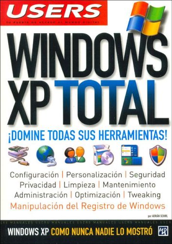 Windows XP Total: Espanol, Manual Users, Manuales Users (Spanish ...