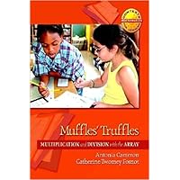 Muffles' Truffles: Multiplication and Division with the Array (Contexts for Learning Mathematics ...