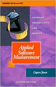 Applied Software Measurement: Assuring Productivity and Quality: Jones ...