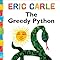 The Greedy Python (The World of Eric Carle): Buckley, Richard, Carle ...