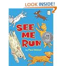 Amazon.com: See Me Run (I Like to Read) (9780823426386): Paul Meisel: Books