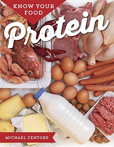 Amazon.com: Protein (Know Your Food): 9781422237410: Centore, Michael ...