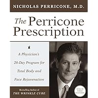 The Perricone Prescription: A Physician's 28-Day Program for Total Body ...