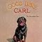 Good Dog, Carl: Amazon.co.uk: Day, Alexandra: 9780613050715: Books