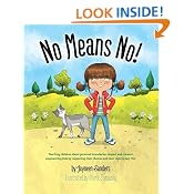 No Means No!: Teaching children about personal boundaries, respect and ...