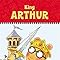 King Arthur ( A Marc Brown Arthur Chapter Book 13): Marc Brown ...