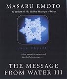 The Hidden Messages in Water: Amazon.co.uk: Masaru Emoto: 9781416522195 ...
