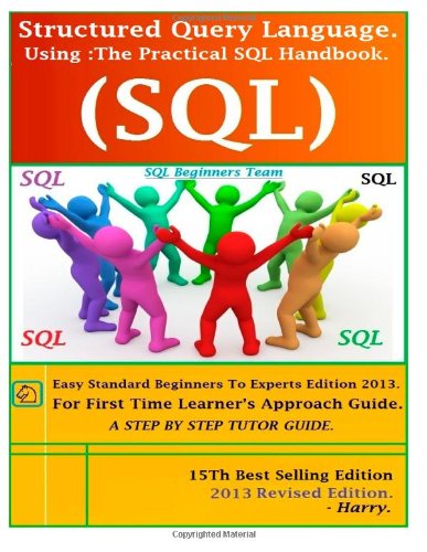 Structured Query Language : Using The Practical SQL Handbook (SQL ...