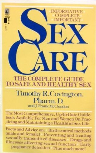 Sex Care: The Complete Guide to Safe and Healthy Sex: McClendon, Frank ...