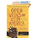 Open Veins of Latin America: Five Centuries of the Pillage of a ...