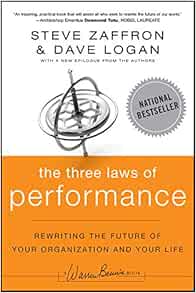 The Three Laws of Performance: Rewriting the Future of Your ...