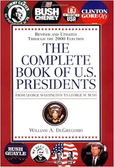 Complete Book of U.S. Presidents: William DeGregorio: 9780517183533 ...