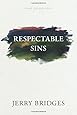 Respectable Sins Discussion Guide: Confronting the Sins We Tolerate ...