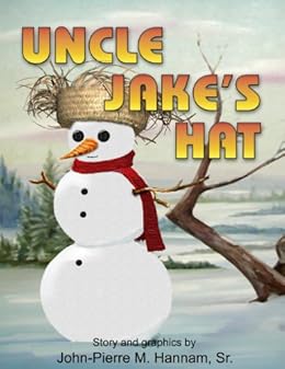 Uncle Jake's Hat eBook: John-Pierre Hannam: Amazon.ca: Kindle Store