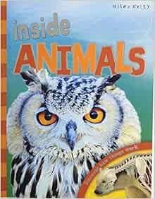 Inside Animals: Discover How Things Work: Miles Kelly: Amazon.com: Books