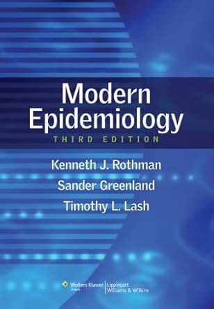 Amazon.com: Modern Epidemiology eBook: Kenneth J. Rothman, Sander ...