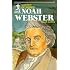 Noah Webster and His Words: Jeri Chase Ferris, Vincent X. Kirsch ...