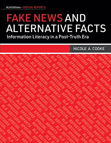 Amazon.com: Fake News and Alternative Facts: Information Literacy in a ...