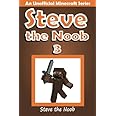 Diary of Steve the Noob: An Unofficial Minecraft Series (Steve the Noob ...
