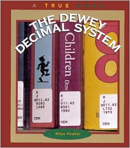 Amazon.com: The Dewey Decimal System (True Books: Books and Libraries ...