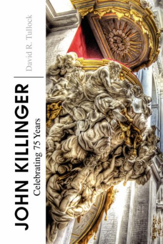 John Killinger: Celebrating 75 Years: Tullock, David R.: 9781436335706 ...