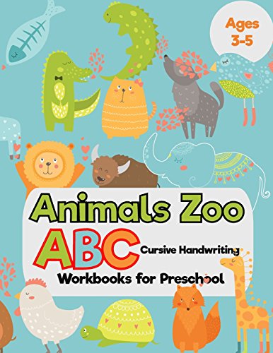 Animals Zoo : ABC Cursive Handwriting Workbooks for Preschool: (Reading ...
