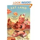 Amazon.com: Fat Land: How Americans Became the Fattest People in the ...