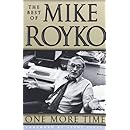 One More Time: The Best of Mike Royko: Mike Royko, Studs Terkel ...