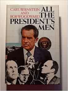 All the President's Men by Carl Bernstein, Bob Woodward (1974 ...