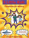 A Children's Book About Complaining: Joy Berry: Amazon.com: Books