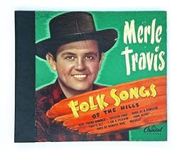 Merle Travis - Folk Songs of the Hills: Back Home / Songs of the ...