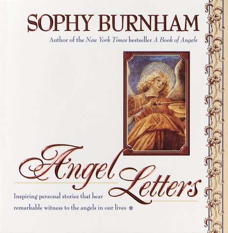 Angel Letters: Burnham, Sophy: 9780345378668: Amazon.com: Books