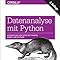 Datenanalyse mit Python: Auswertung von Daten mit Pandas, NumPy und ...