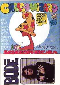 Cheech Wizard, Schizophrenia #1 - Suck My Turnip: Vaughn Bode: Amazon ...